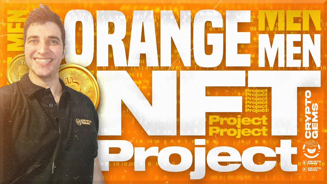 Orange Men NFT Project | ORANGE MEN NFT P2E Blockchain Game ...